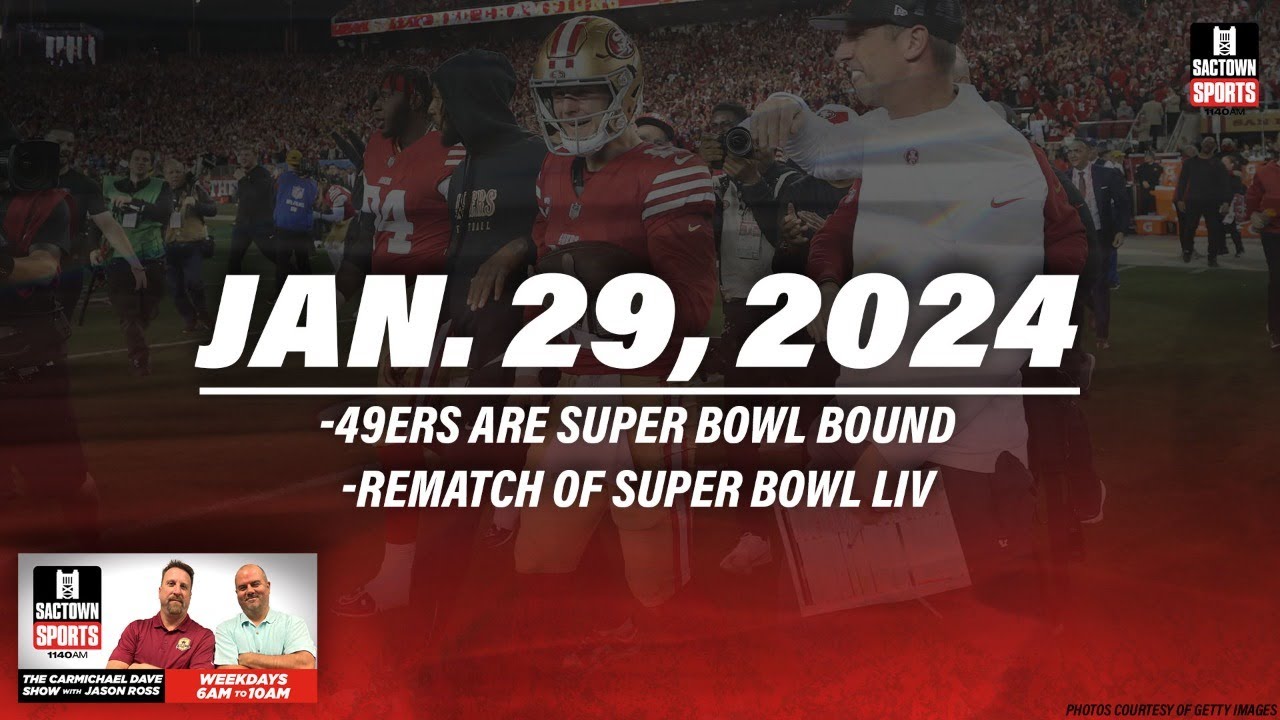 Video: 49ers are Super Bowl bound | The Carmichael Dave Show with Jason ...