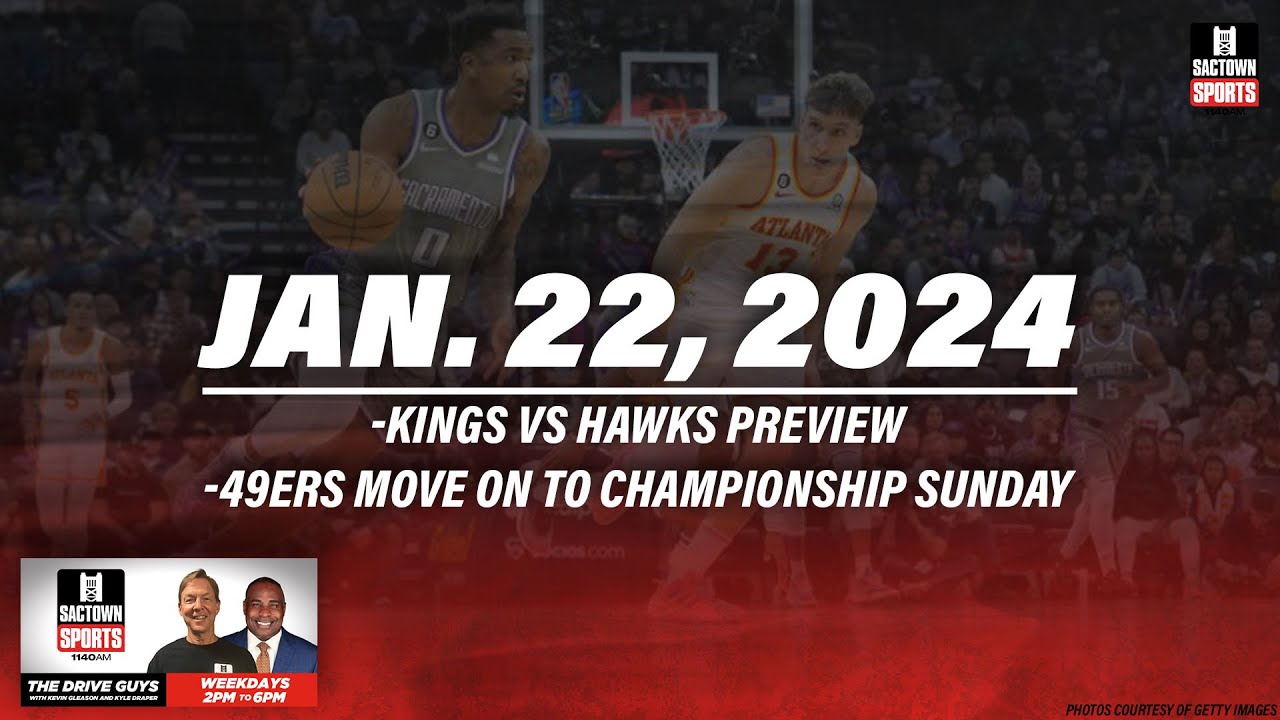 Video: Hawks vs Kings preview | The Drive Guys - Sactown Sports
