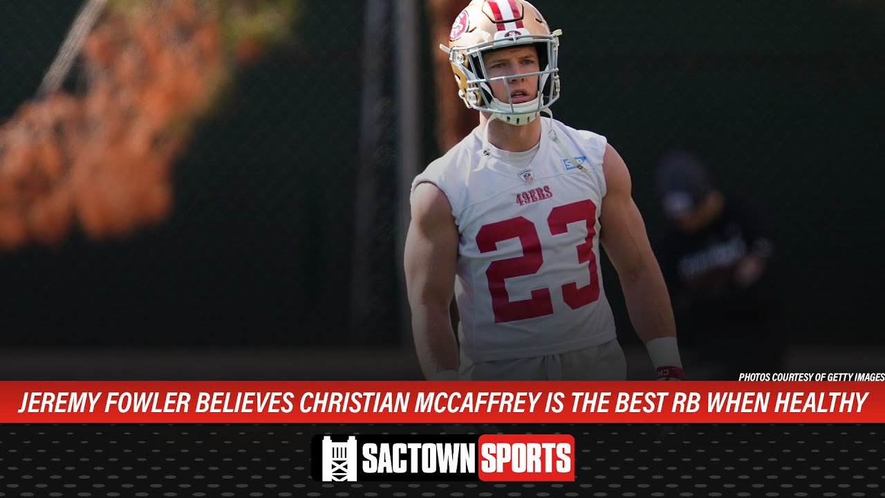 Video: Jeremy Fowler says when healthy, Christian McCaffrey is the best ...