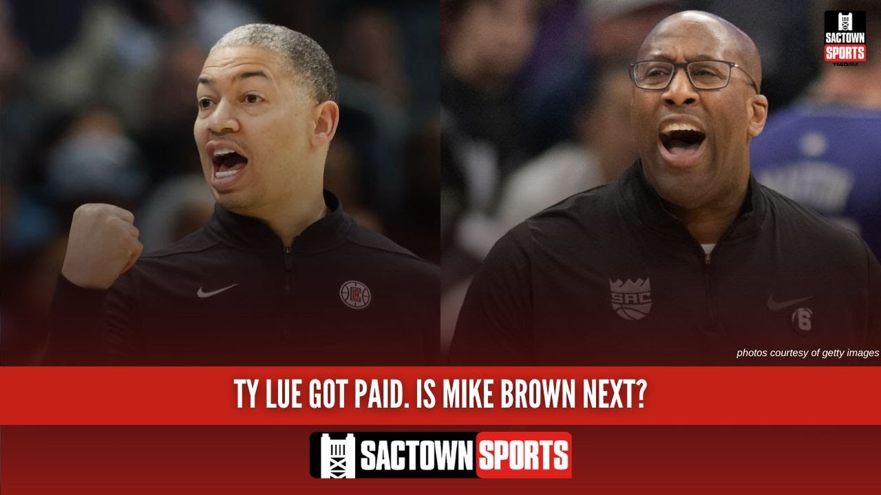 Video: What does Ty Lue's extension mean for Mike Brown? - Sactown Sports