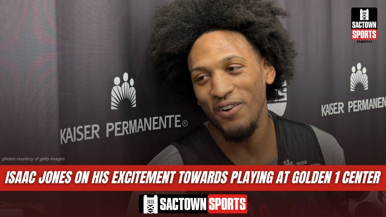 Video: Isaac Jones is excited to show his high-energy game in Kings ...